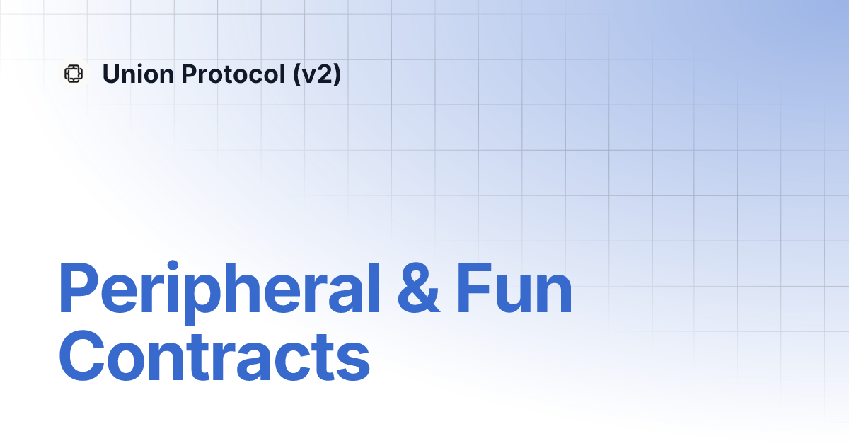 Peripheral & Fun Contracts | Union Protocol (v2)